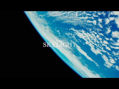 Aimer collaborates with an artificial satellite in MV for 'SKYLIGHT ...
